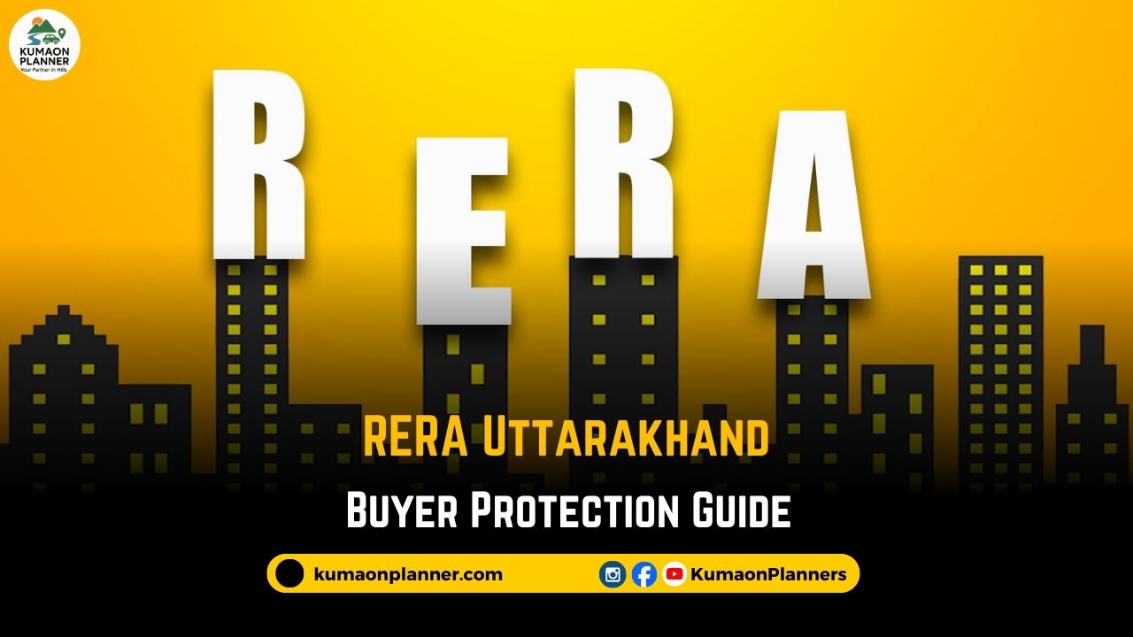 RERA Uttarakhand – Complete Buyer Protection Guide