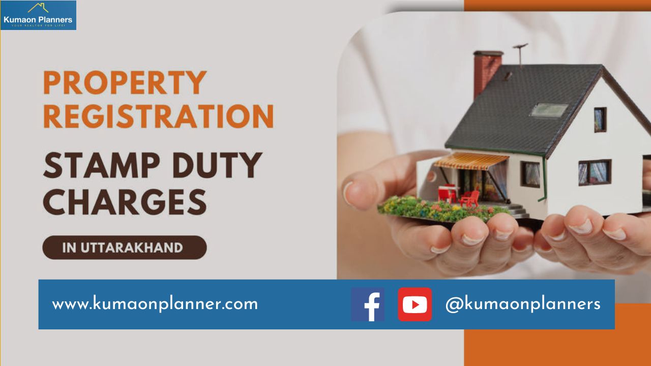Uttarakhand Stamp Duty & Registration Fees: Your Complete Guide (2024)